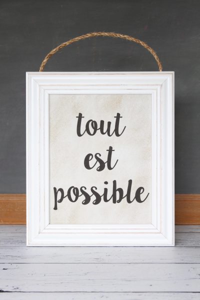 Tout est Possible French Printable Art | Yesterday on Tuesday